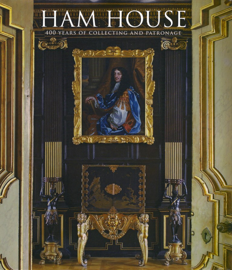 Book review: Ham House – 400 years of collecting & patronage, ed ...