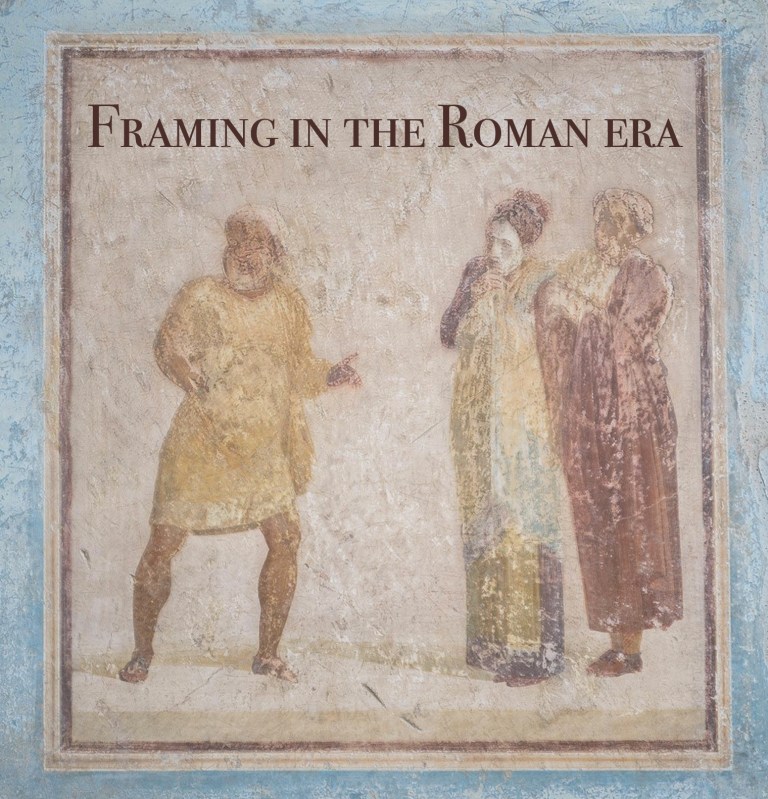 Framing in the Roman Era | The Frame Blog