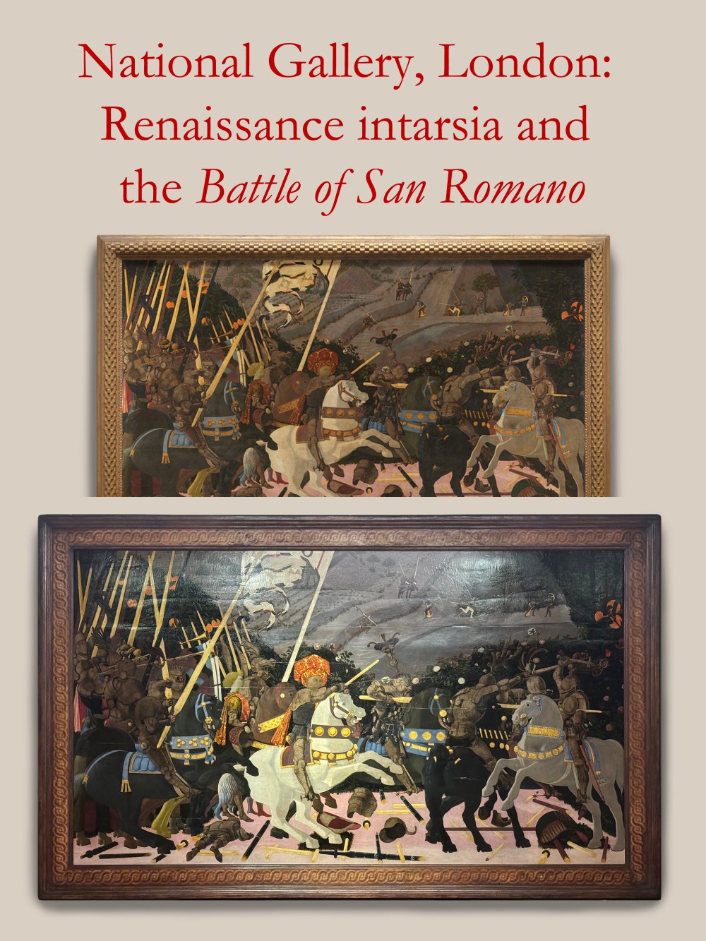 National Gallery, London: Renaissance intarsia and the Battle of San ...